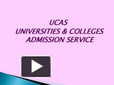 UCAS presentation | free to view