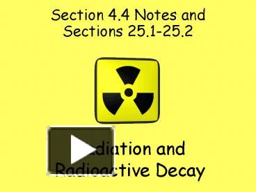 PPT – Radiation and Radioactive Decay PowerPoint presentation | free to ...
