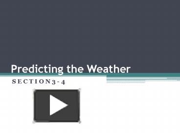 PPT – Predicting the Weather PowerPoint presentation | free to view ...