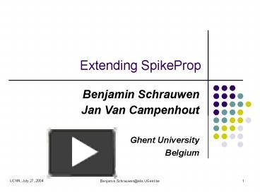 PPT – Extending SpikeProp PowerPoint presentation | free to view - id: 14d3d4-NGVkZ