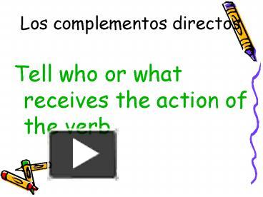 Los complementos directos presentation | free to view