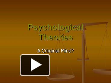 Psychological Theories presentation | free to view