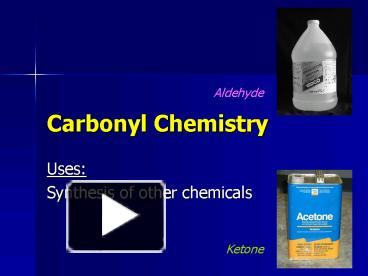 Carbonyl Chemistry presentation | free to view