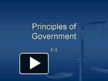 PPT – Principles of Government PowerPoint presentation | free to view ...