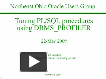 Tuning PLSQL procedures using DBMS_PROFILER presentation | free to view