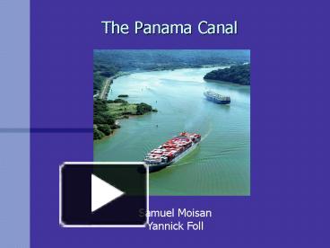 The Panama Canal presentation | free to view