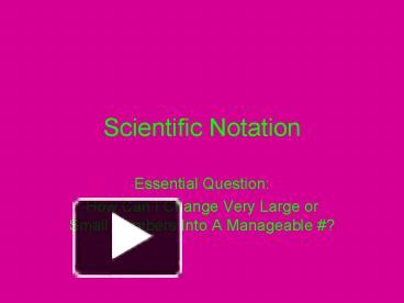 Scientific Notation presentation | free to view