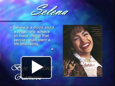 Selena presentation | free to view