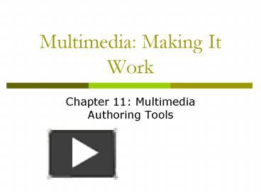Multimedia: Making It Work presentation | free to view