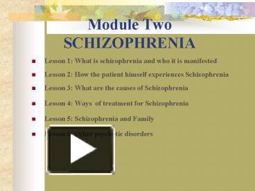 PPT – Module Two SCHIZOPHRENIA PowerPoint presentation | free to view ...