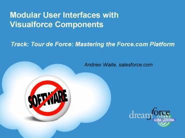 PPT – Modular User Interfaces with Visualforce Components PowerPoint presentation | free to view ...