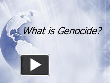 PPT – What is Genocide PowerPoint presentation | free to view - id ...