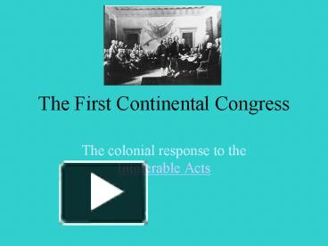 The First Continental Congress presentation | free to view