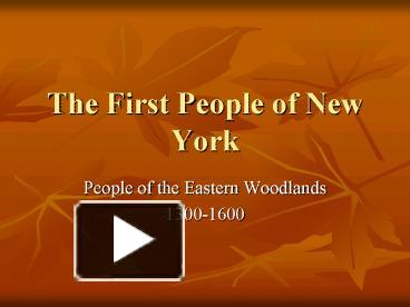 PPT – The First People of New York PowerPoint presentation | free to ...