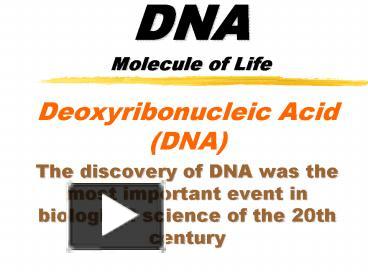 DNA Molecule of Life presentation | free to view