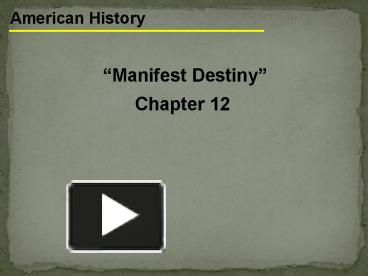 PPT – Manifest Destiny PowerPoint presentation | free to view - id ...