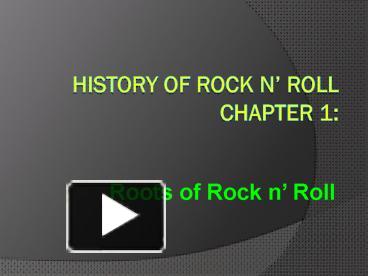 PPT – History of Rock n Roll Chapter 1: PowerPoint presentation | free ...