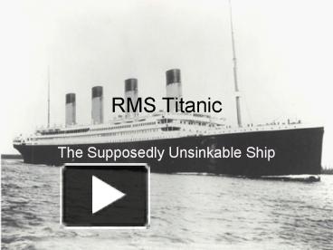 RMS Titanic presentation | free to view