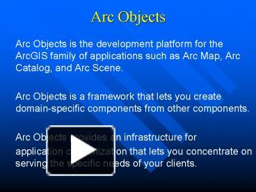 PPT – Arc Objects PowerPoint presentation | free to download - id: 15289f-ZDc1Z