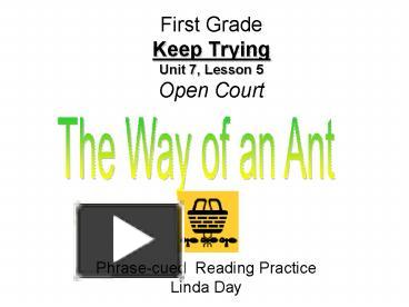 PPT – First Grade Keep Trying Unit 7, Lesson 5 Open Court PowerPoint ...