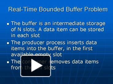 RealTime Bounded Buffer Problem presentation | free to view