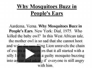 Why Mosquitoes Buzz in People's Ears presentation | free to view