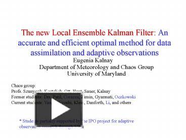 The new Local Ensemble Kalman Filter: An accurate and efficient optimal method for data ...