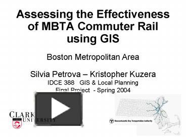 PPT – Assessing the Effectiveness of MBTA Commuter Rail using GIS PowerPoint presentation | free ...