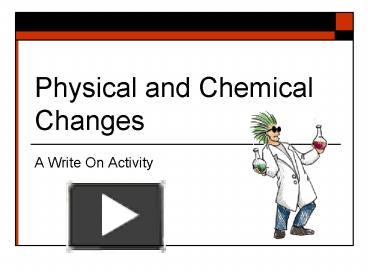 Physical and Chemical Changes presentation | free to view