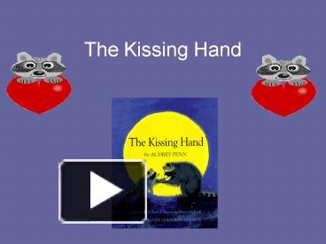 The Kissing Hand presentation | free to view