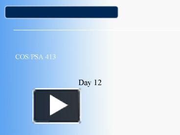 PPT – COSPSA 413 PowerPoint presentation | free to view - id: 1557d0-ZmU2M