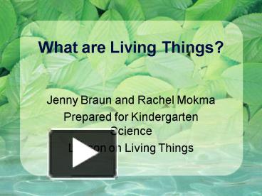 PPT – What are Living Things PowerPoint presentation | free to view ...