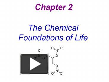 The Chemical Foundations of Life presentation | free to view