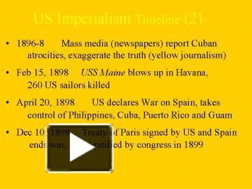 PPT – US Imperialism Timeline 2 PowerPoint presentation | free to view ...
