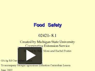 PPT – Food Safety PowerPoint presentation | free to view - id: 15601b-N2E4M
