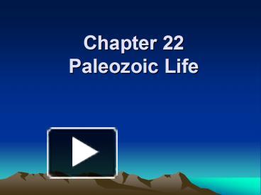 PPT – Chapter 22 Paleozoic Life PowerPoint presentation | free to view ...