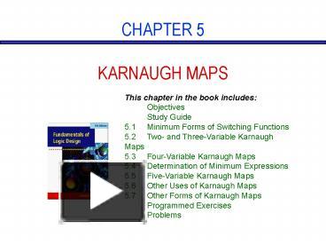 PPT – CHAPTER 5 KARNAUGH MAPS PowerPoint presentation | free to view - id: 156d2a-NmIzY