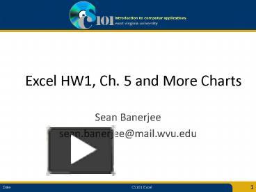 PPT – Excel HW1, Ch' 5 and More Charts PowerPoint presentation | free to view - id: 157308-ZDc1Z