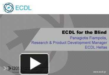 ECDL for the Blind presentation | free to view