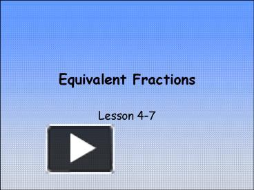Equivalent Fractions presentation | free to view