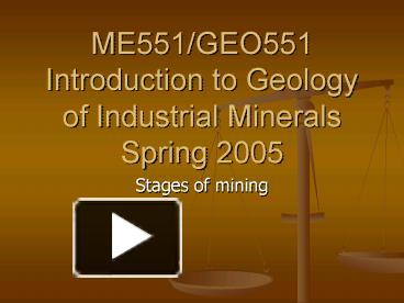 PPT – ME551GEO551 Introduction to Geology of Industrial Minerals Spring ...