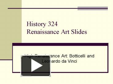 History 324 Renaissance Art Slides presentation | free to view