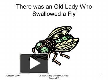 There was an Old Lady Who Swallowed a Fly presentation | free to view