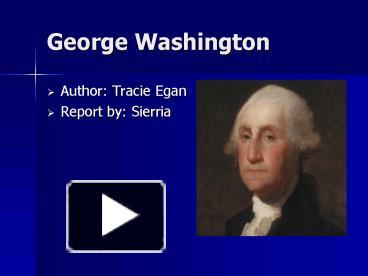 PPT – George Washington PowerPoint presentation | free to view - id ...