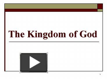 The Kingdom of God presentation | free to view