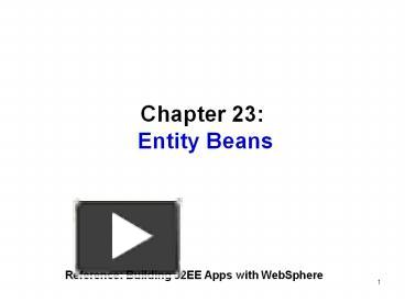 Chapter 23: Entity Beans presentation | free to view