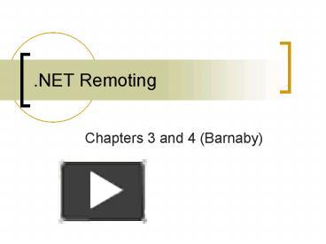 'NET Remoting presentation | free to view