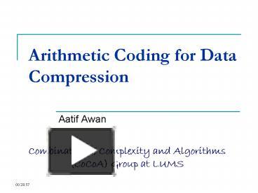 PPT – Arithmetic Coding for Data Compression PowerPoint presentation | free to view - id: 15a773 ...