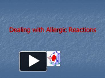 Dealing with Allergic Reactions presentation | free to view