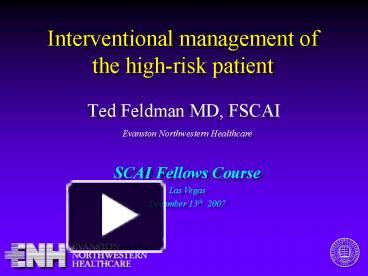 PPT – Ted Feldman MD, FSCAI PowerPoint presentation | free to view - id: 15a80b-ZDc1Z